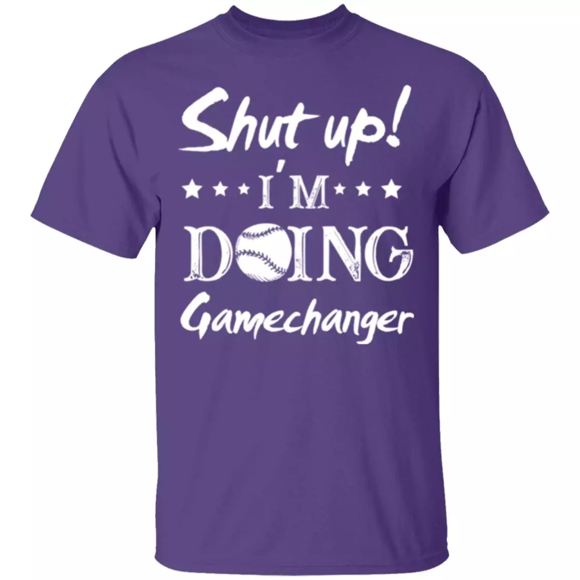Shut Up I'm Doing Gamechanger T-Shirt | CubeBik
