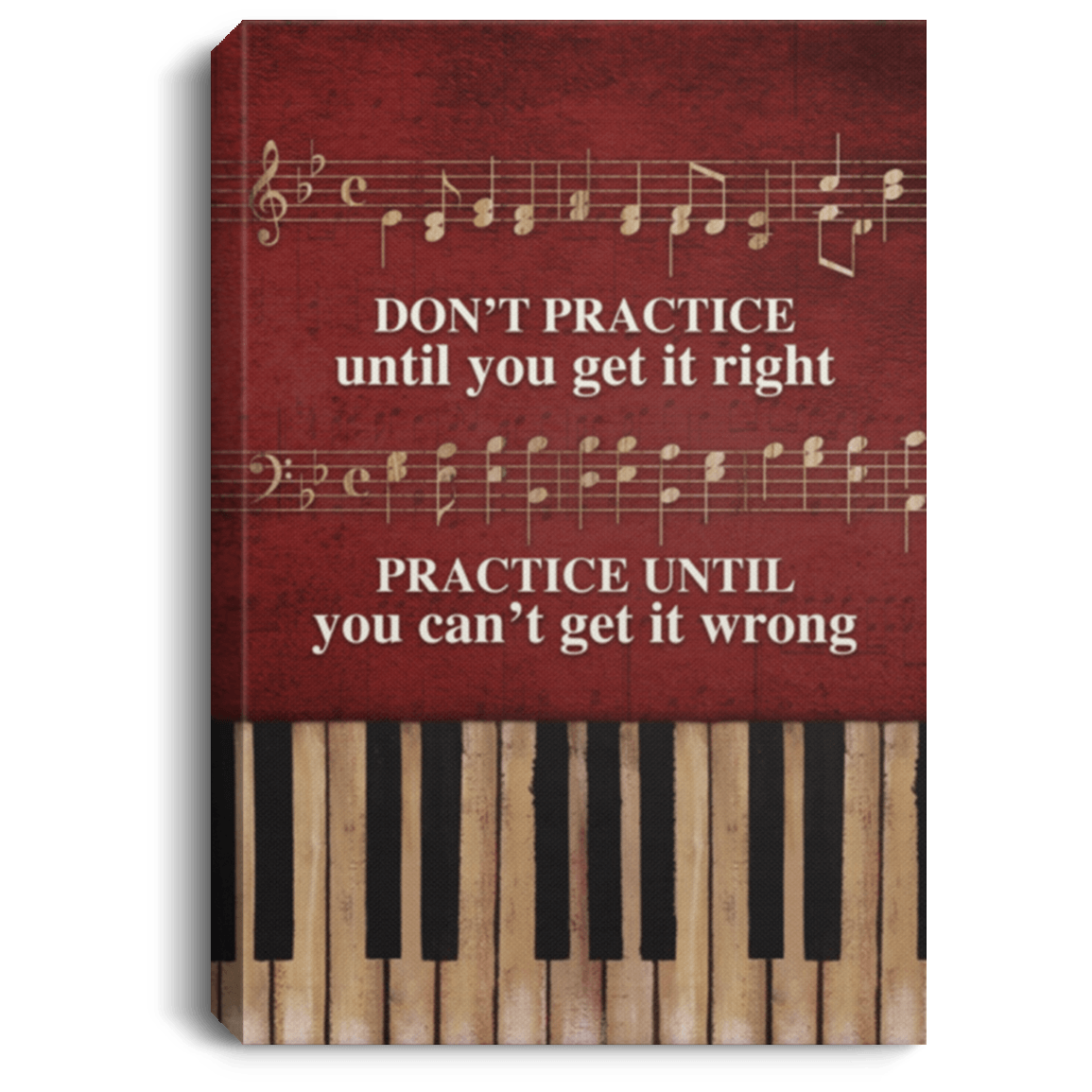Piano Room Decor | Don't Practice Until You Get It Right Practice Can't Get It Wrong Canvas ...