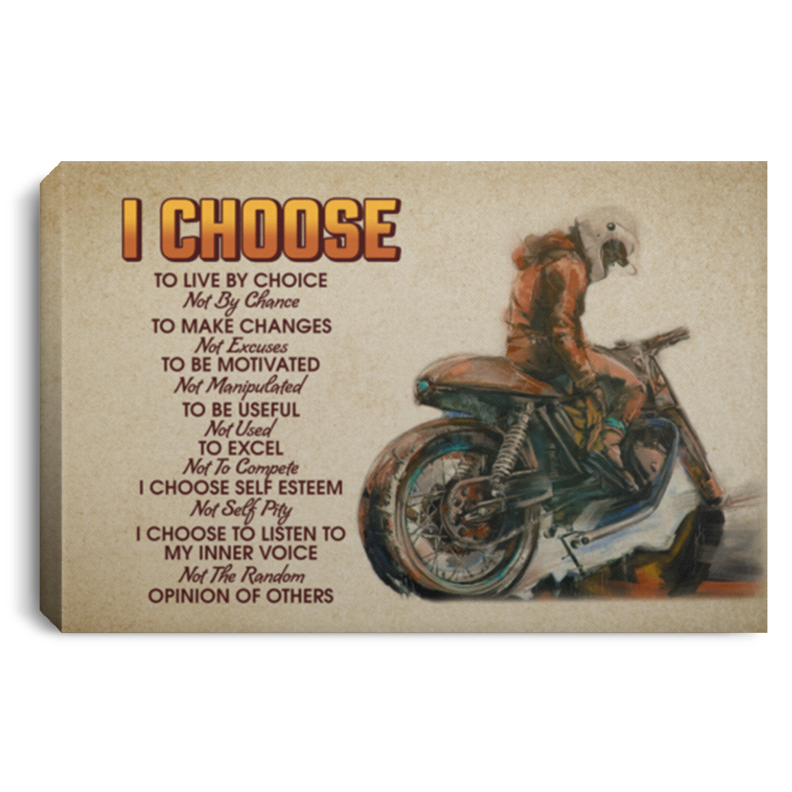 Motorcycle Wall Art | I Choose To Live By Choice Not By Chance To Make ...