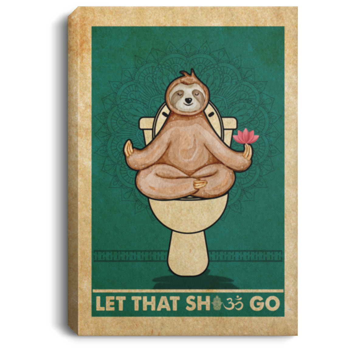 Sloth Let That Shit Go Wall Art | Sloth Let That Shit Go Zen - Yoga ...