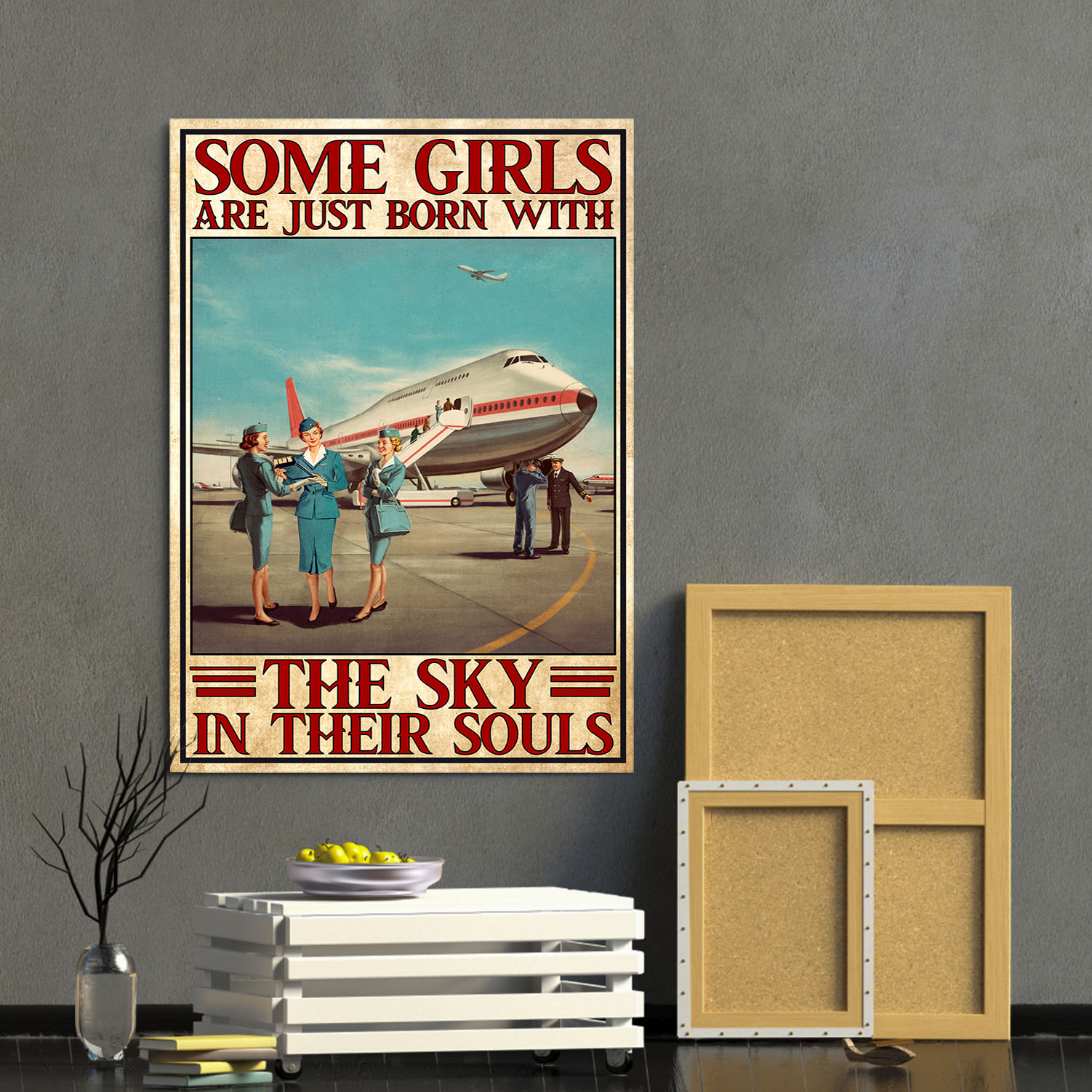Flight Attendant Poster | Some Girls Are Just Born With The Sky In ...