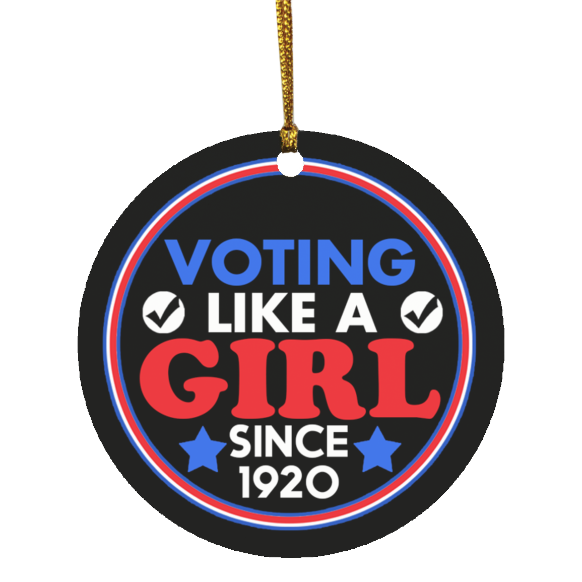Women's Suffrage Ornament | Voting Like A Girl Since 1920 Circle ...
