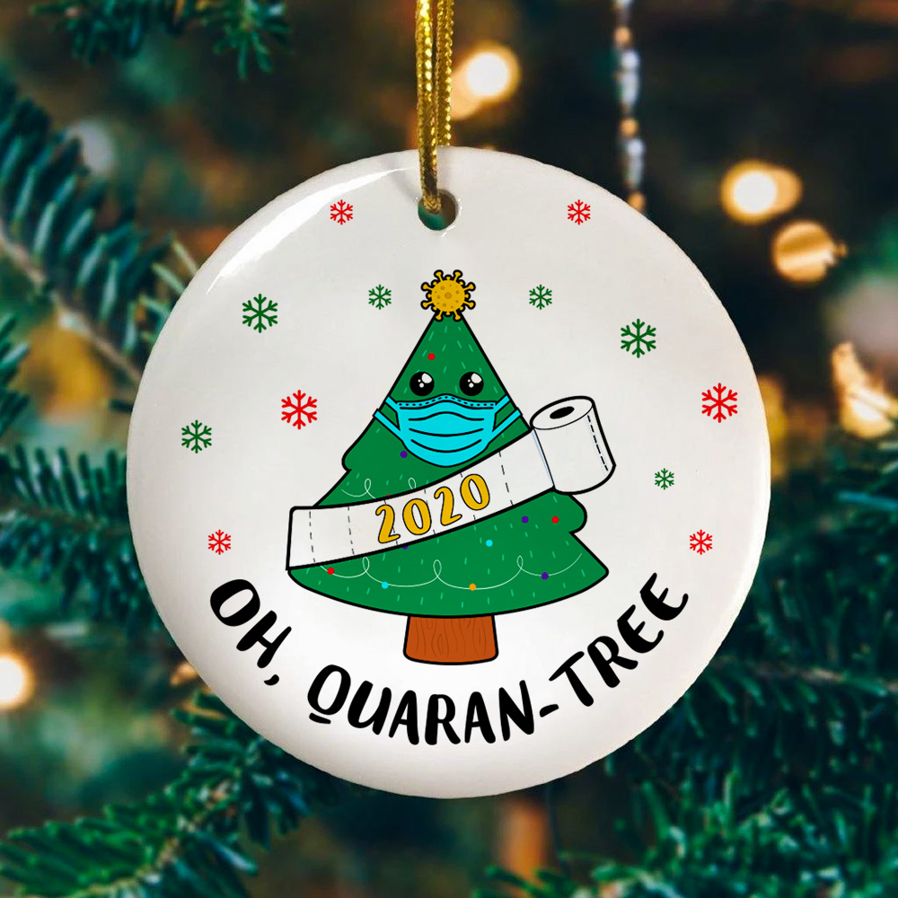 Oh Quaran-Tree Quarantined 2020 Christmas Tree Ornament | Oh Quaran ...