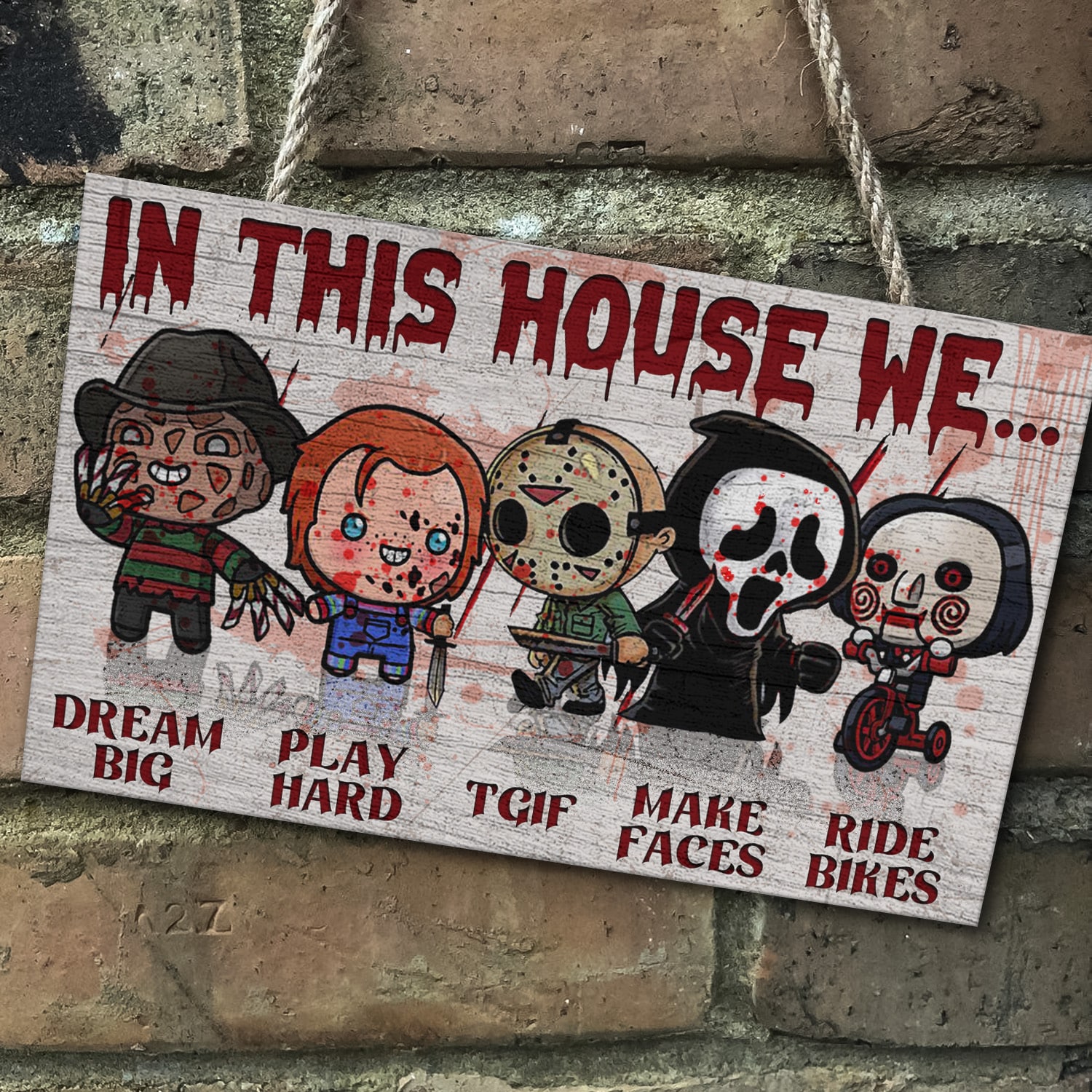 In This House We Love Family Dream Big Like Scary Movies Halloween ...