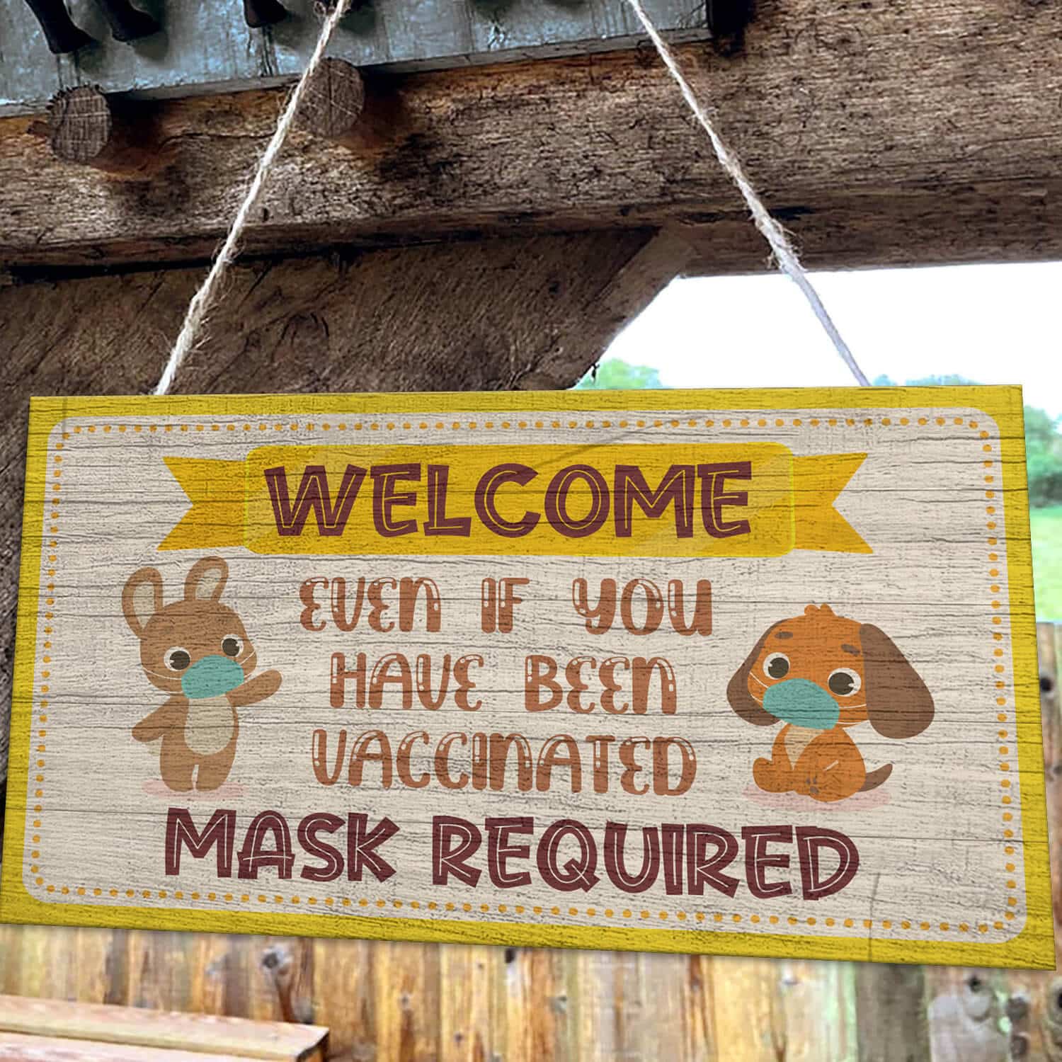Welcome Even If You Have Been Vaccinated Mask Required Door Sign - Mask ...