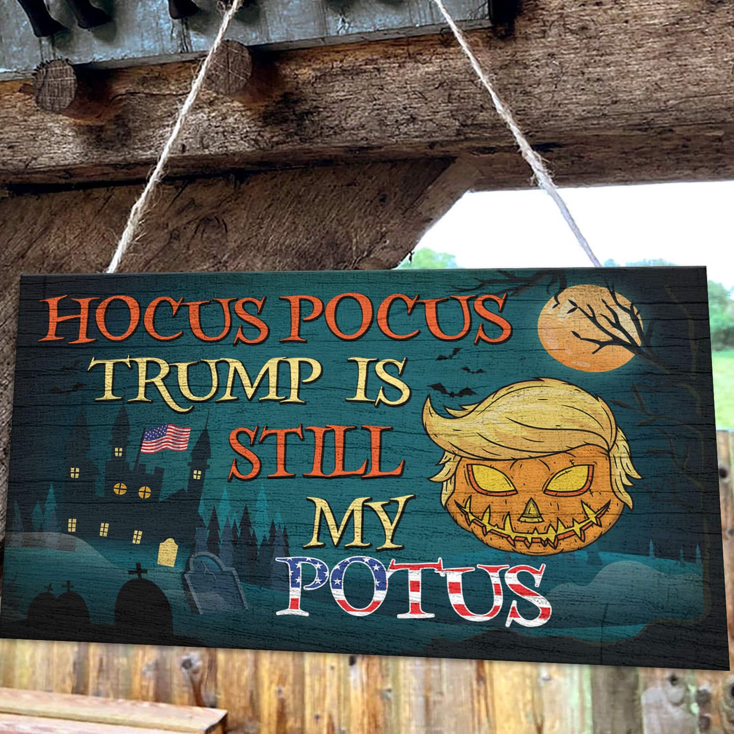 Hocus Pocus Trump Is Still My Potus Wooden Door Sign - Halloween Front ...