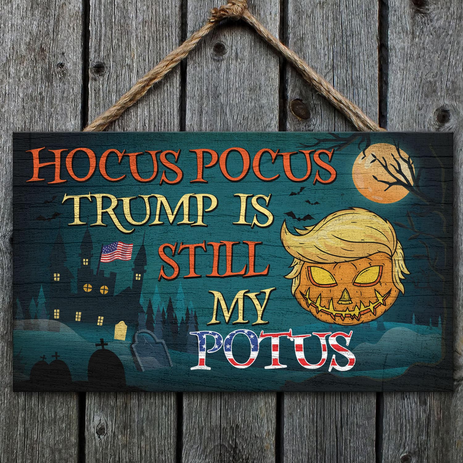 Hocus Pocus Trump Is Still My Potus Wooden Door Sign - Halloween Front ...