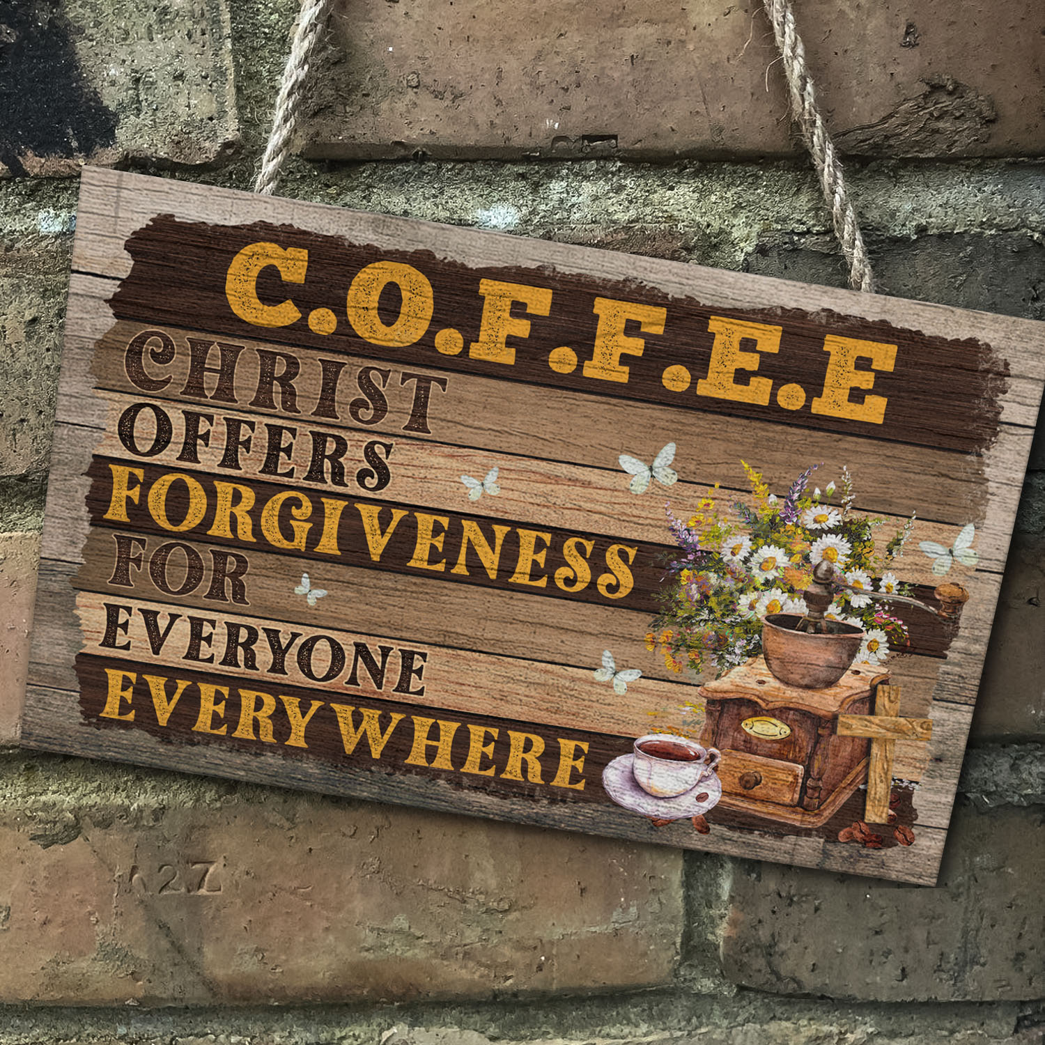 Coffee Christ Offers Forgiveness For Everyone Everywhere Wooden Door ...