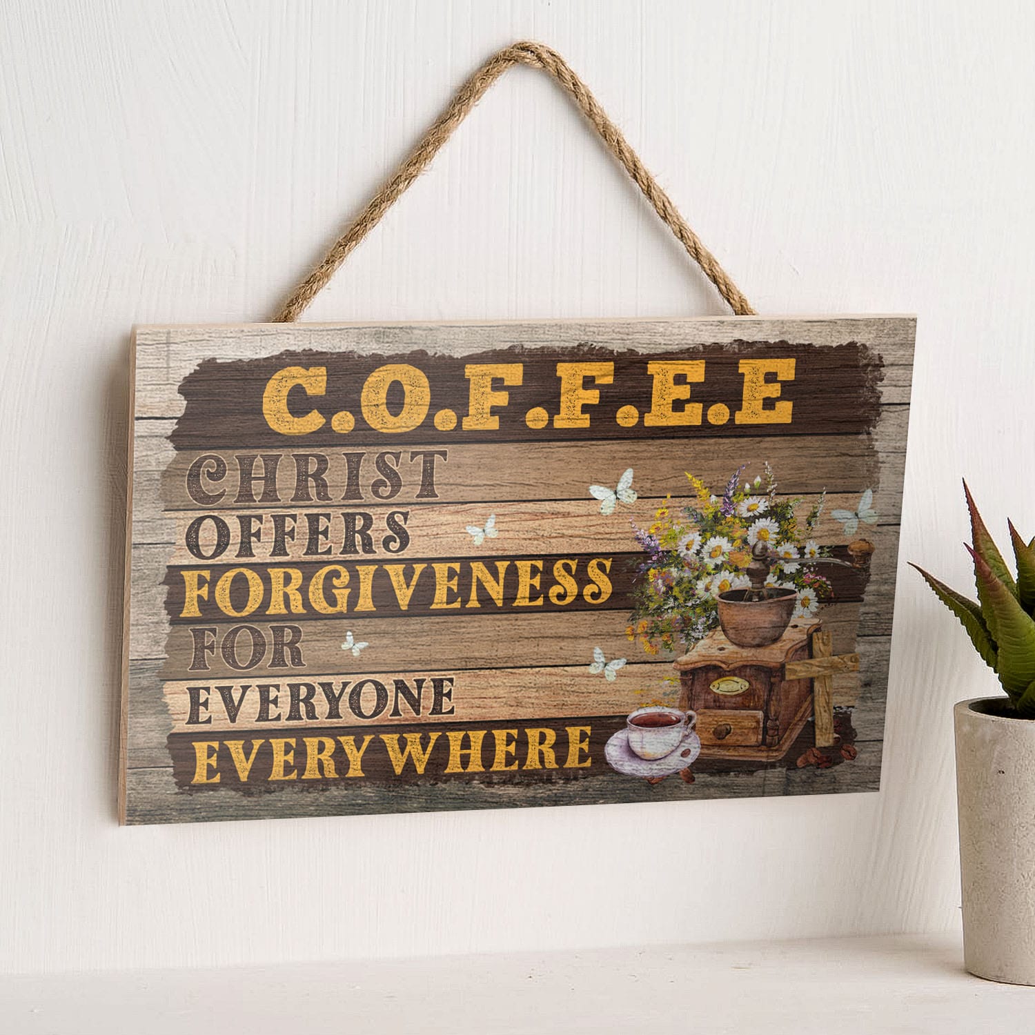 Coffee Christ Offers Forgiveness For Everyone Everywhere Wooden Door ...