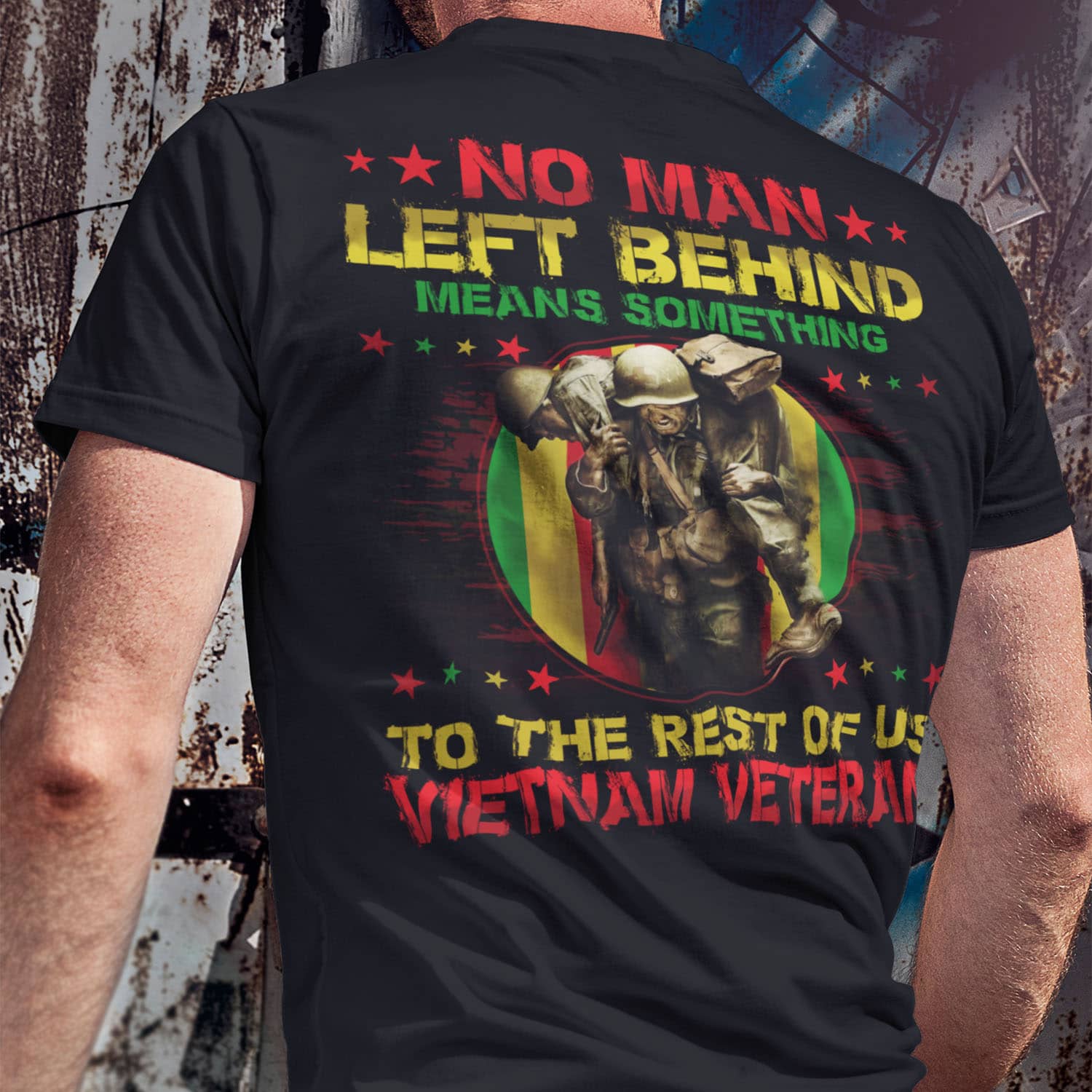 No Man Left Behind Means Something To The Rest Of Us Vietnam Veteran ...